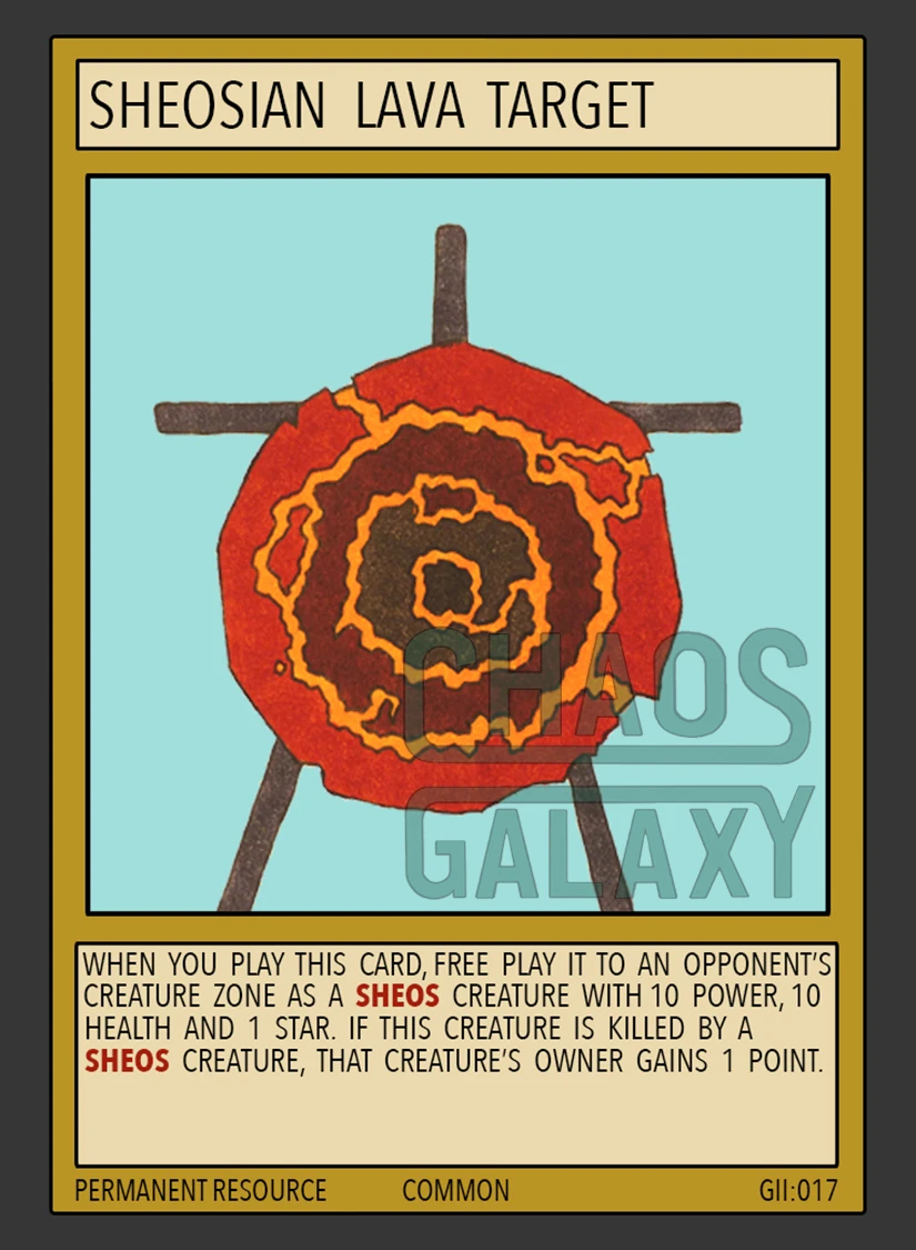Sheosian Lava Target | Chaos Galaxy TCG Wiki | Fandom