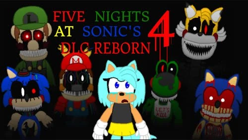 Five Nights at Sonic's 4 DLC: Reborn | FNaS Fangame Wiki | Fandom