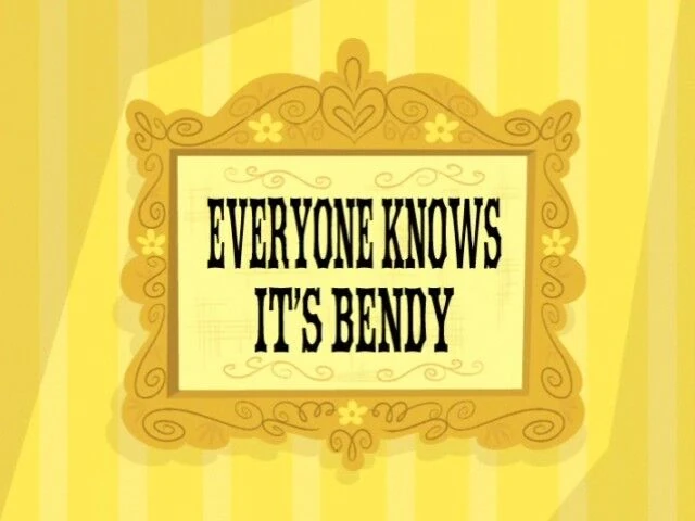 Everyone Knows It's Bendy | The Fluffy Bunch Unofficial Wiki | Fandom