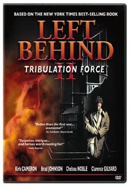 Left Behind 2: Tribulation Force (GAM005) | Unofficial God Awful Movies ...
