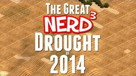 The Nerd³ Drought | Unofficial nerdcubed Wiki | Fandom