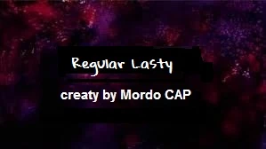 Regular Lasty | Un Show Más P.L. Wiki | Fandom