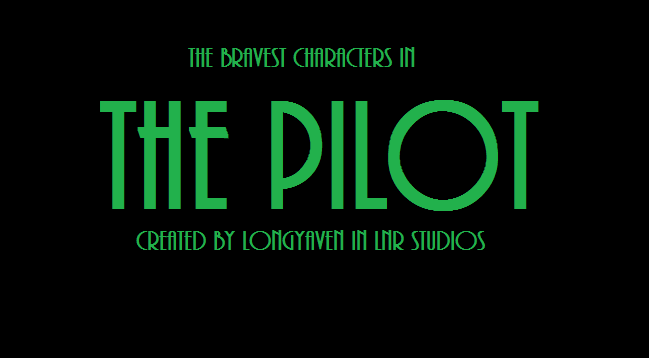 The Pilot | Un Show Más P.L. Wiki | Fandom