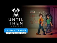 Until Then (Game) | Until Then Wiki | Fandom