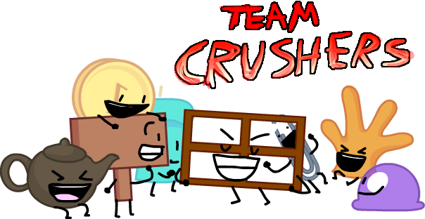 Team Crushers | Untitled Blank Show Wiki | Fandom
