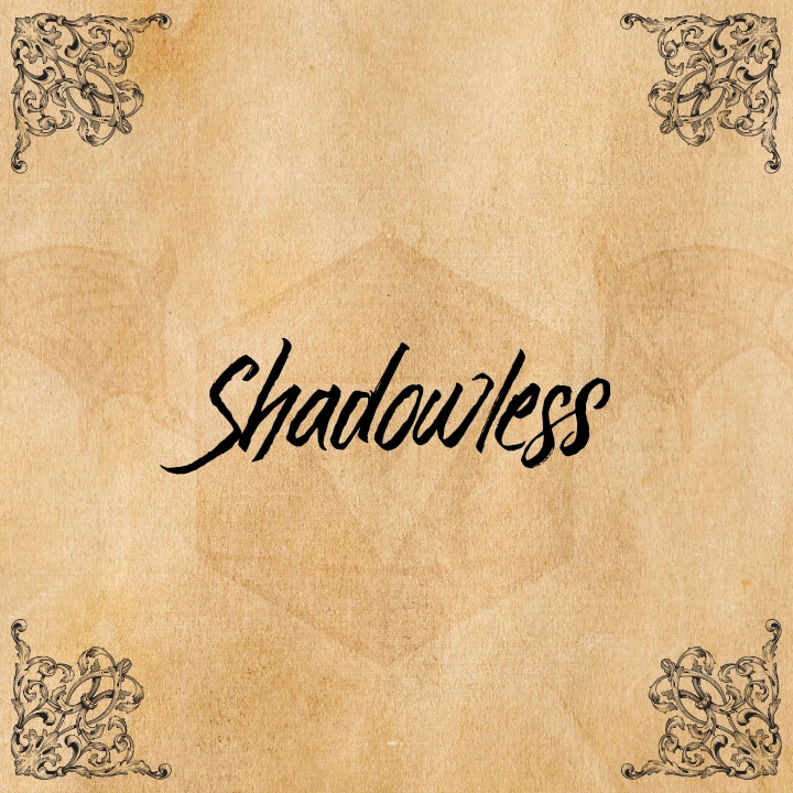 Shadowless Chronicle | Untold Chronicles Wiki | Fandom