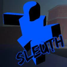 Sleuth | Unusual Force: Like a Legend Wiki | Fandom