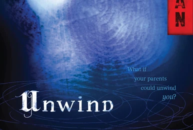 Unwind Movie Trailer