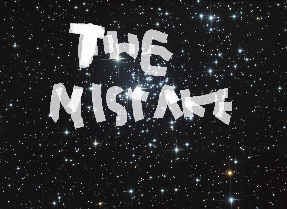 The Mistake | Upcoming Wiki | Fandom