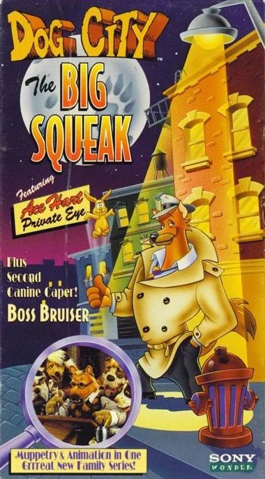 Dog City: The Big Squeak | US Home Video Collection Wiki | Fandom