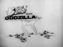 Bambi Meets Godzilla | The Public Domain Wiki | Fandom