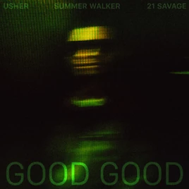 Good Good | Usher Raymond Wiki | Fandom