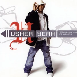 Yeah! | Usher Raymond Wiki | Fandom