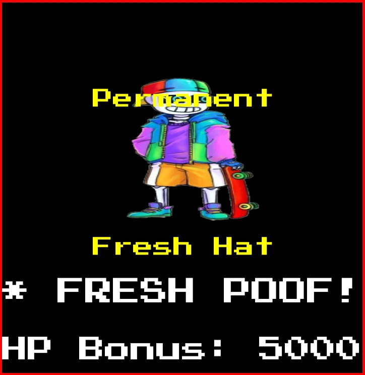 Fresh Hat | UT:LR Wiki | Fandom