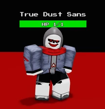 True Dust Sans | UT:LR Wiki | Fandom