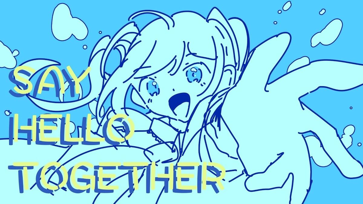 Say Hello Together Vocaloid Lyrics Wiki Fandom