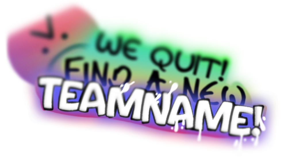 We Quit, Find a new Team | Vabc Wiki | Fandom