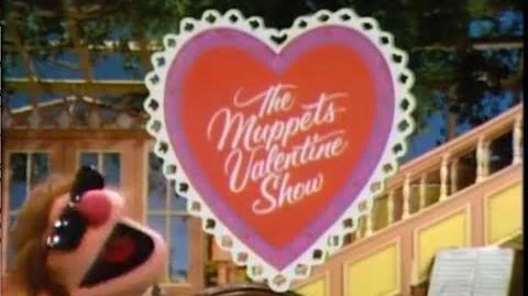 The Muppets Valentine Show | Valentine Specials Wiki | Fandom