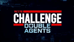 Double Agents | Val's The Challenge Wiki | Fandom