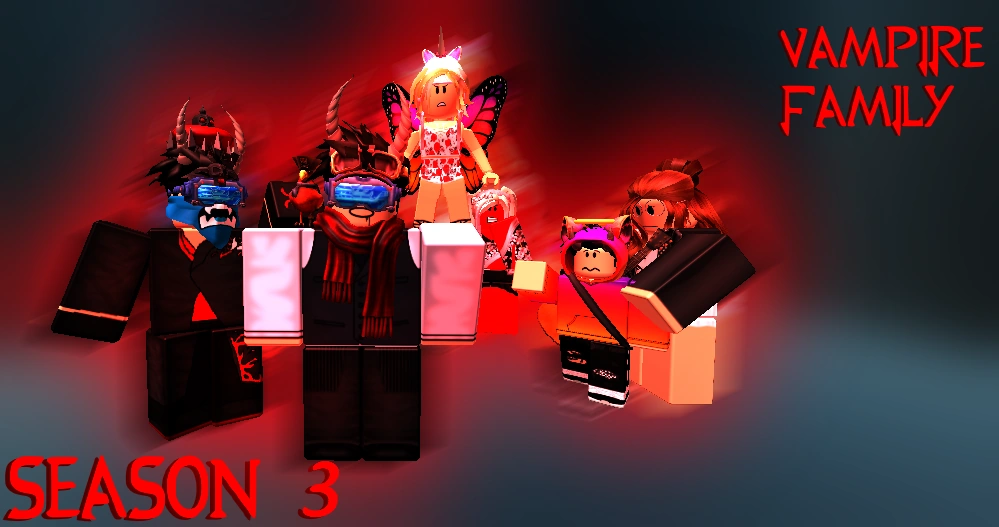 Vampire Family (Season 3) | Vampire Family (VP) Wiki | Fandom