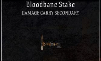 Secondary Weapon - Bloodbane Stake | Vampire Hunters Wiki | Fandom