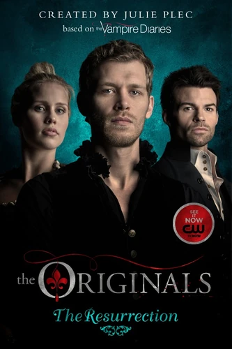 The Originals: The Resurrection | The Vampire Diaries Wiki | Fandom