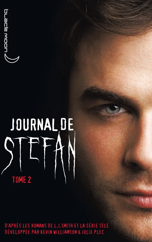 Journal de Stefan, Tome 2 | Wiki Vampire Diaries France | Fandom