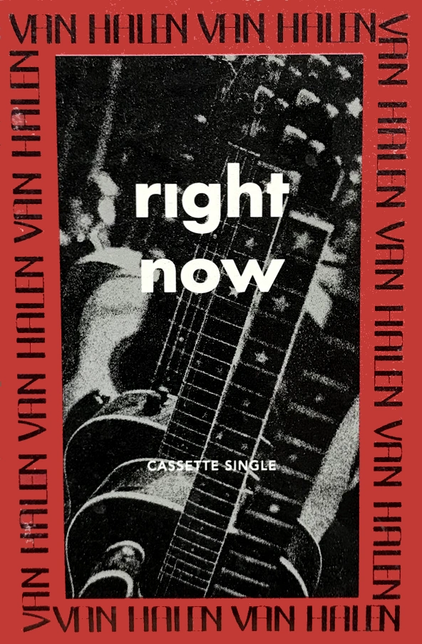 Right Now | Van Halen Wiki | Fandom