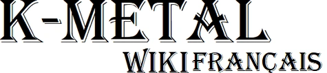 Wiki K-Metal | Fandom