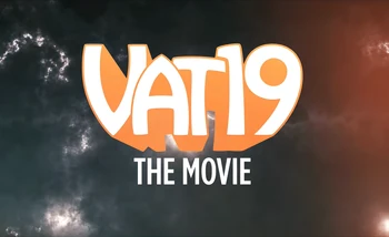 Vat19: The Movie | Vat19 Wiki | Fandom