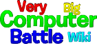 VBCB 1 | Very Big Computer Battle Wiki | Fandom