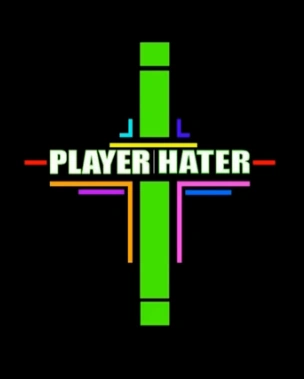 Player Hater | VBT Wiki | Fandom