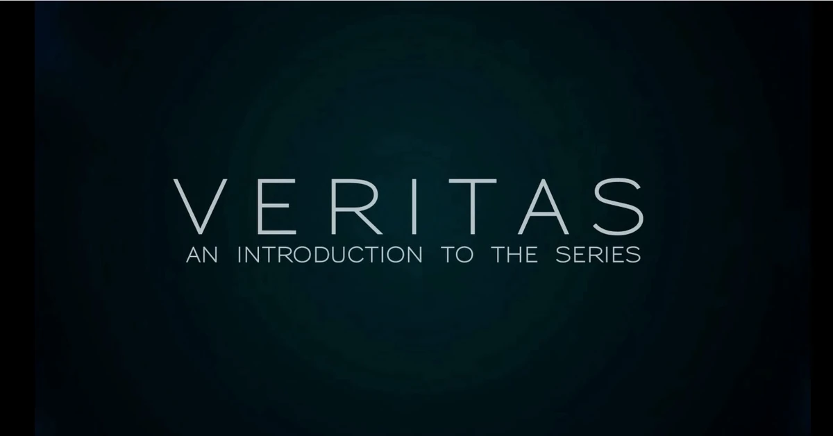 Veritas: An Introduction To The Series | Veritas-TVSeries Wiki | Fandom