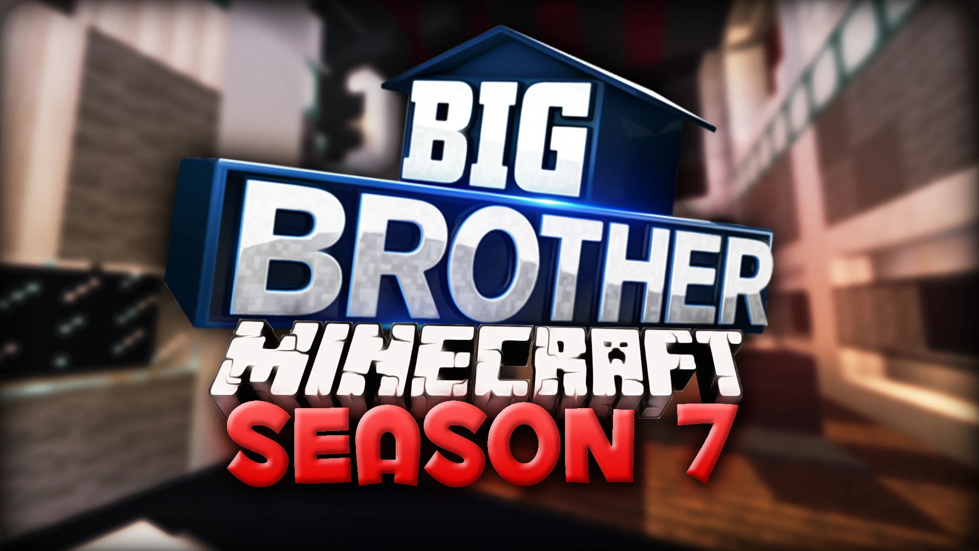 Big Brother Minecraft 7 | Big Brother Minecraft Wiki | Fandom