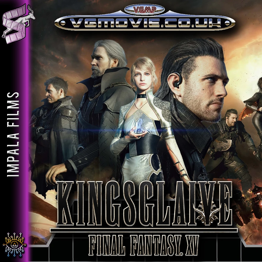 Final Fantasy XV: Kingsglaive | Video Game Movie Podcast Wiki | Fandom