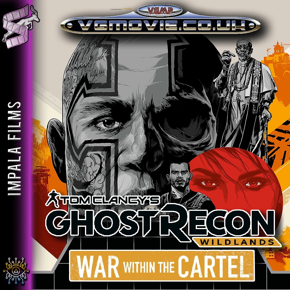 Ghost Recon Wildlands: War Within the Cartel | Video Game Movie Podcast ...