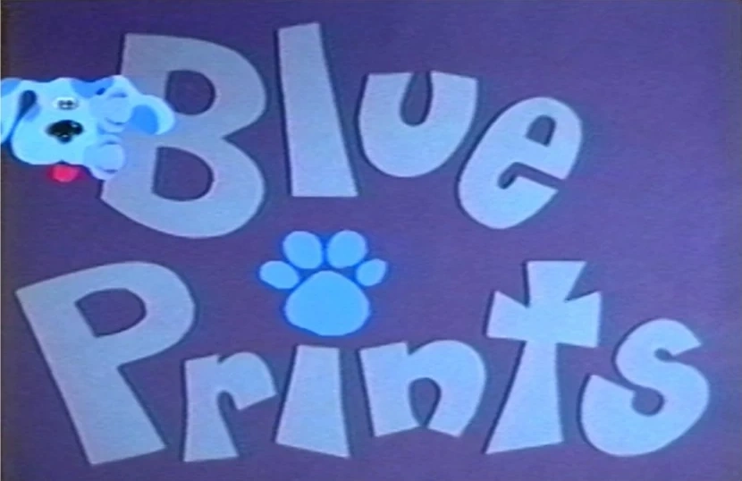 Blue's Clues: Blue Prints | Paramount Wiki | Fandom