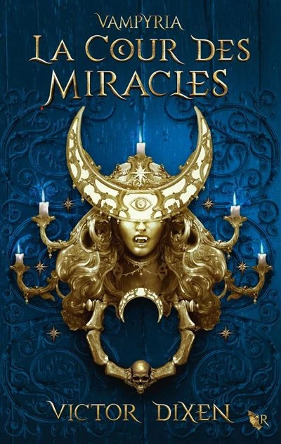 La Cour des Miracles/fr | Wiki Victor Dixen | Fandom