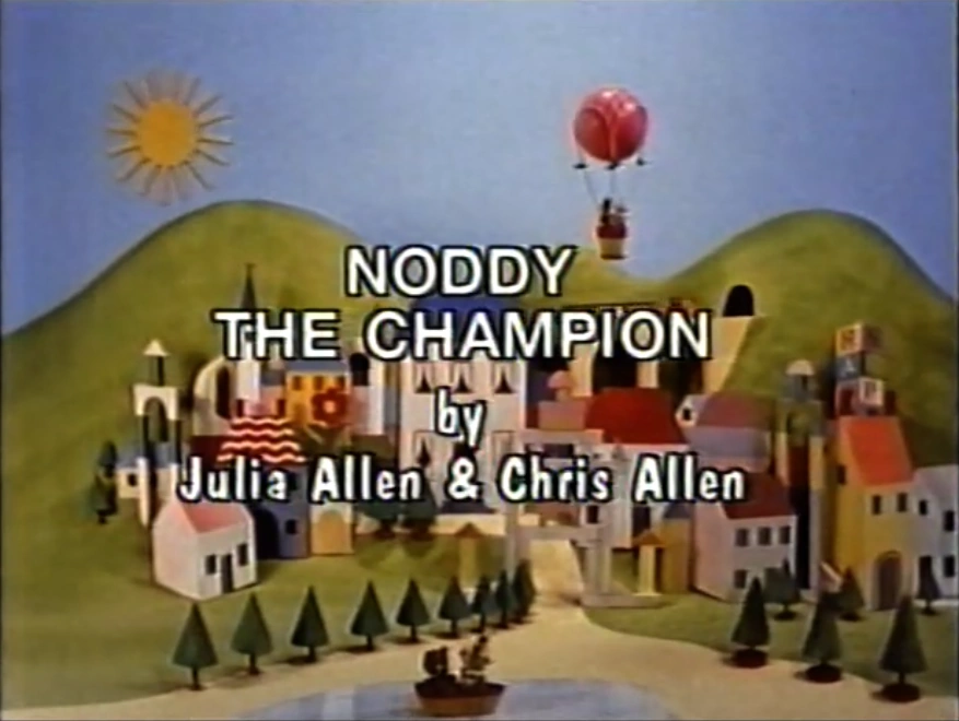 Noddy the Champion | Video Collection International Ltd Fanon Wiki | Fandom