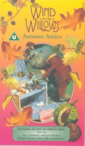 The Wind in the Willows - Autumn Antics (1995) | Video Collection International Wikia | Fandom
