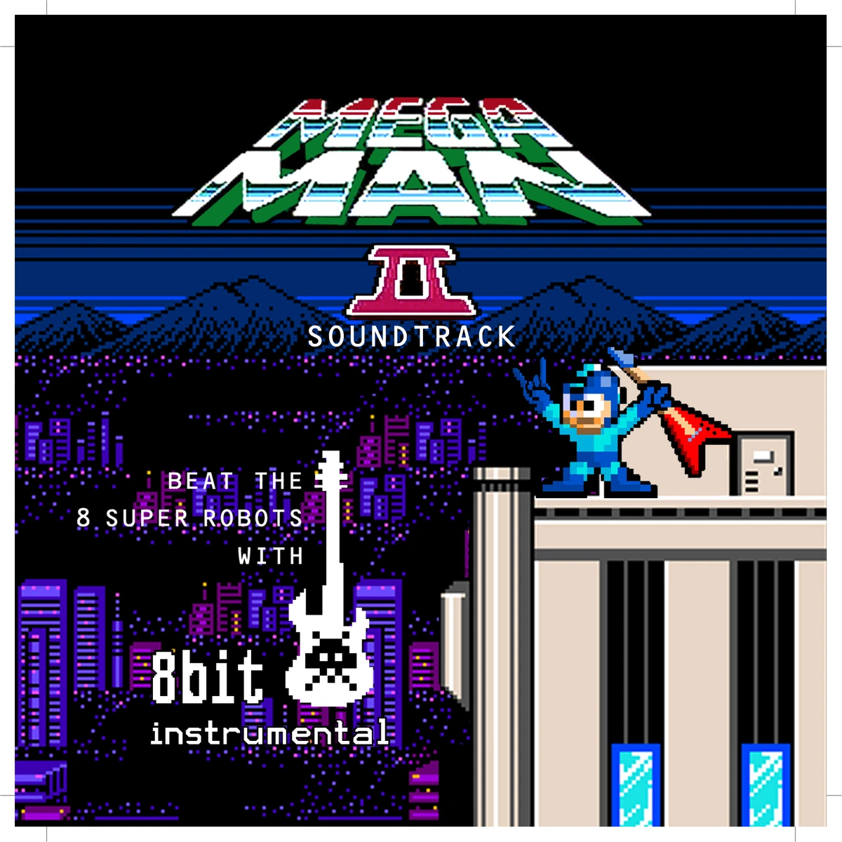 8 Bit Instrumental - Mega Man 2 Soundtrack: Beat the 8 Super Robots ...