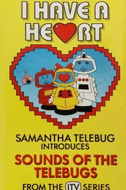 I Have a Heart - The Telebugs | Video Gems Wiki | Fandom
