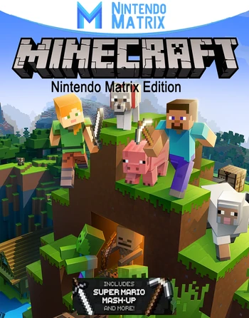 Minecraft: Nintendo Matrix Edition | Video Game Fanon Wiki | Fandom