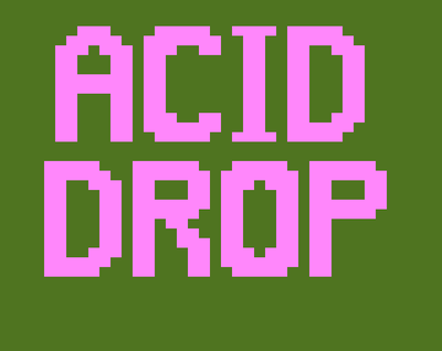 Acid Drop | Video Game Homebrew Wiki | Fandom