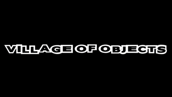 Village of Objects | Village Of Objects Wiki | Fandom