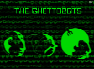 Ghettobots | Villains Wiki | Fandom