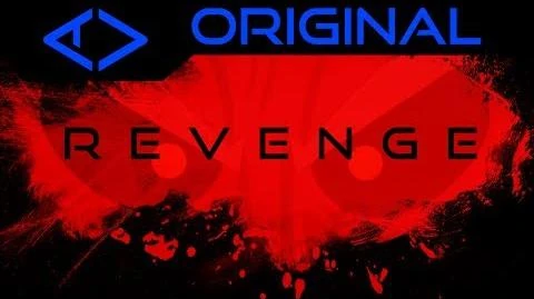 Revenge | Villain Song Wiki | Fandom