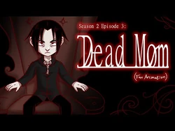 Dead Mom | Villain Song Wiki | Fandom