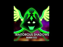 Traitorous Shadows | Villain Song Wiki | Fandom