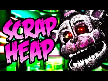 Scrap Heap | Villain Song Wiki | Fandom